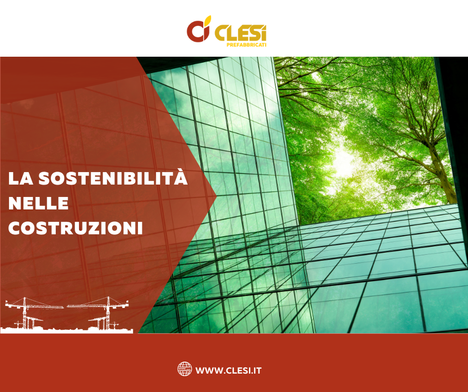 LA SOSTENIBILITA' NELLE COSTRUZIONI - Clesi